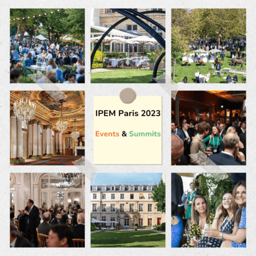 IPEM Paris 2023 Events & Summits now released! Register with your IPEM Account