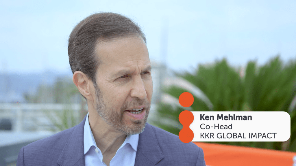 CANNES 2022: Interview of Ken Mehlman, Co-Head - KKR GLOBAL IMPACT - IPEM